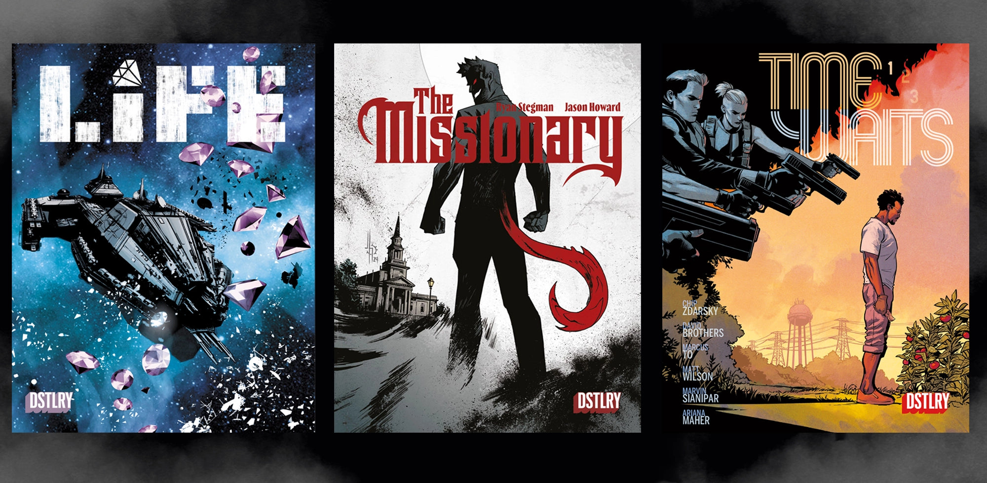 Introducing DSTLRY's Next Batch: LIFE, THE MISSIONARY & TIME WAITS